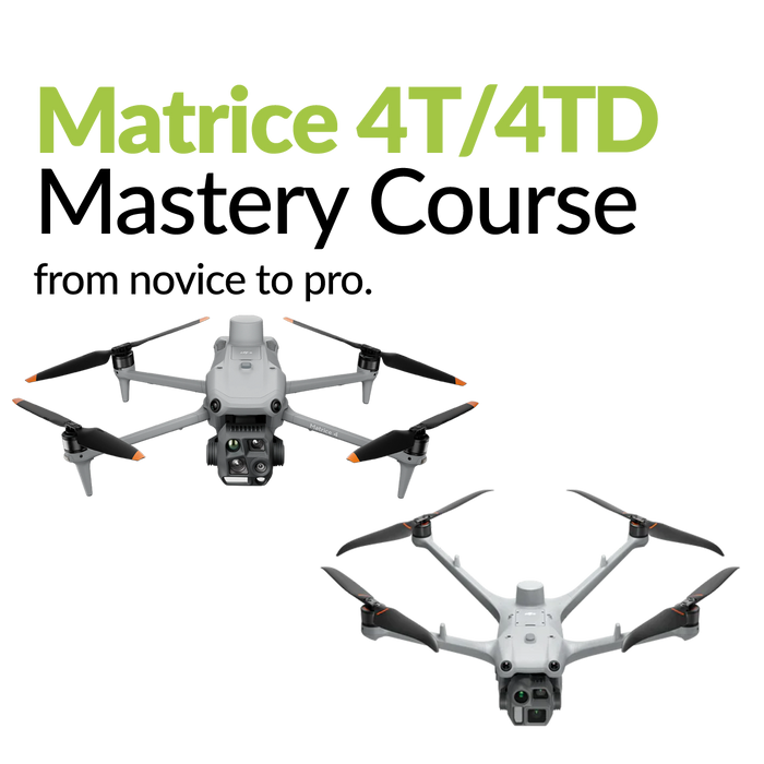 Matrice 4T/4TD Mastery - From Novice to Pro
